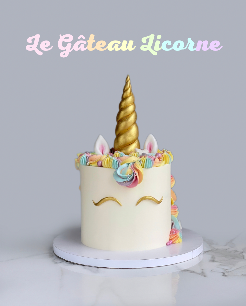 Gâteau Licorne et Crème arc-en-ciel 😍 PLANETE GATEAU BLOG